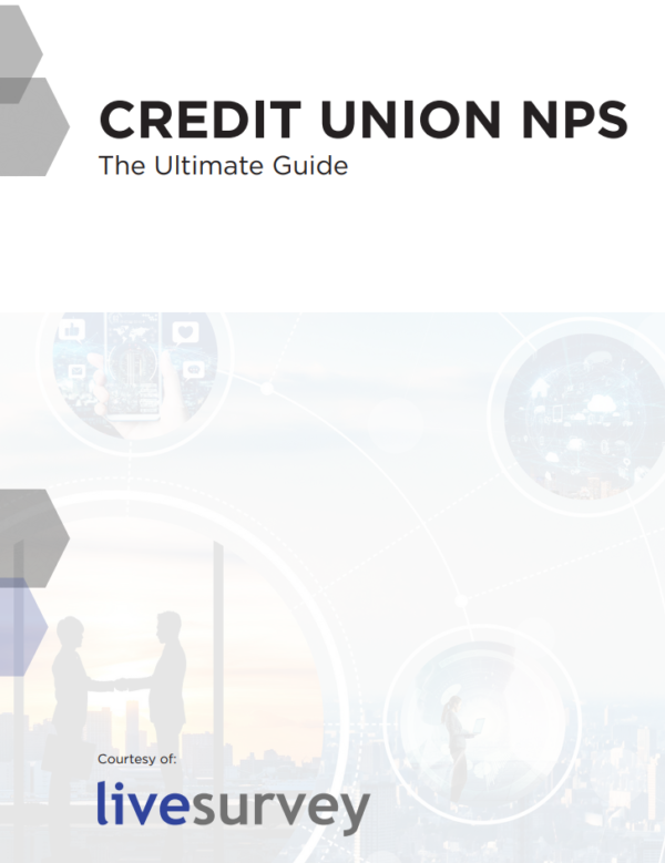 The Ultimate Guide to Credit Union NPS - LiveSurvey The Ultimate Guide to Credit Union NPS - LiveSurvey
